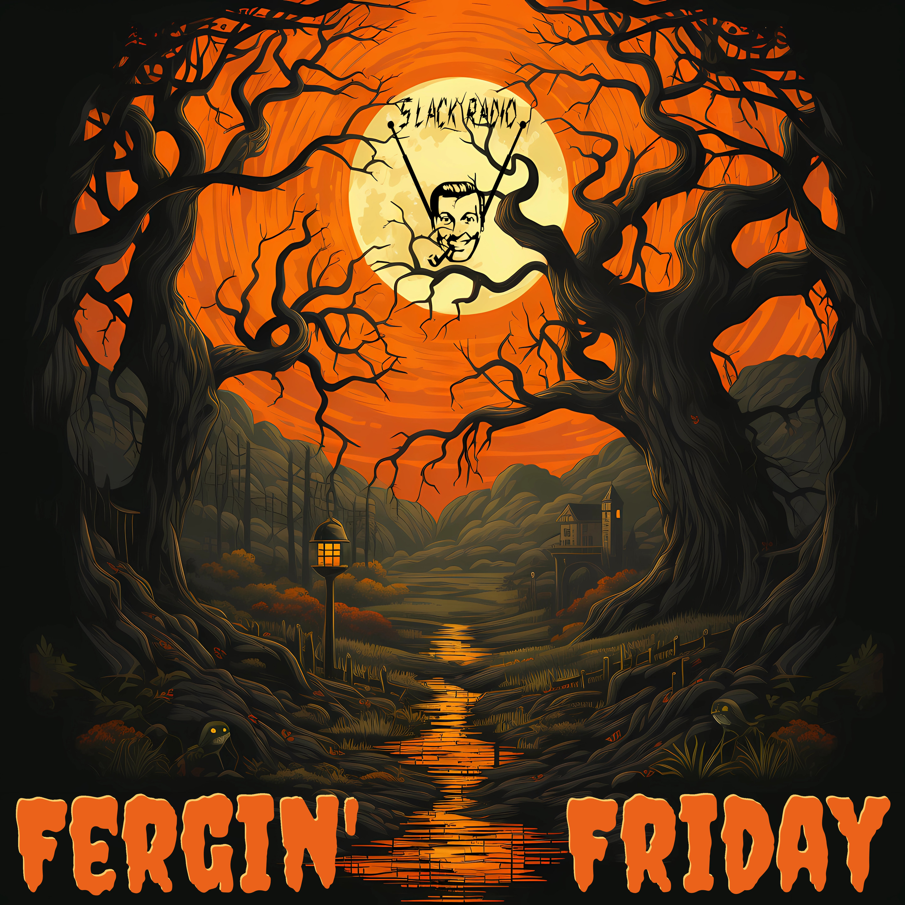 Lord Ferg: "Fergin Friday Halloween Special! This Friday @6is…" - DOBBS ...